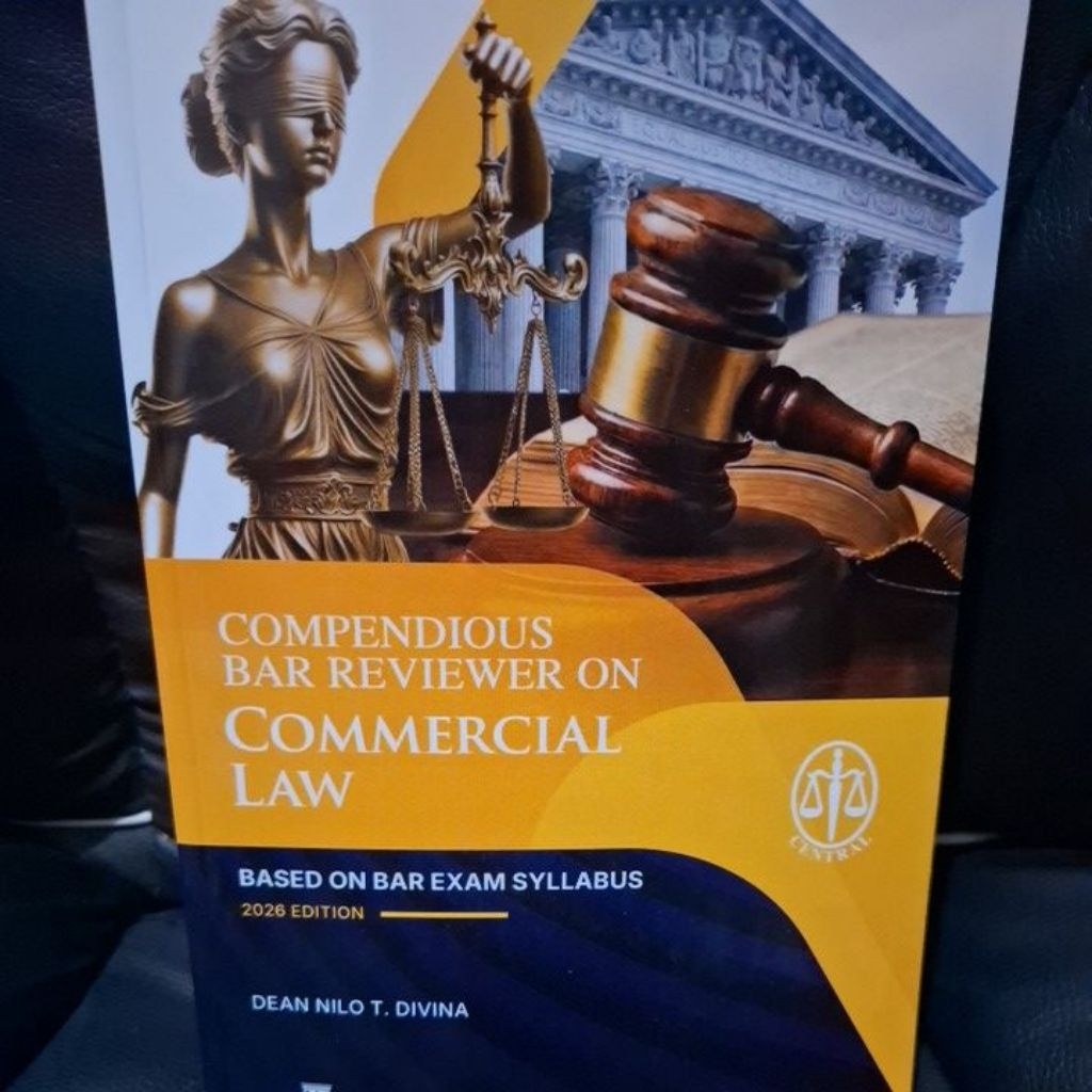 Compendious Bar Reviewer on Commercial Law: Based on Bar Exam Syllabus ...
