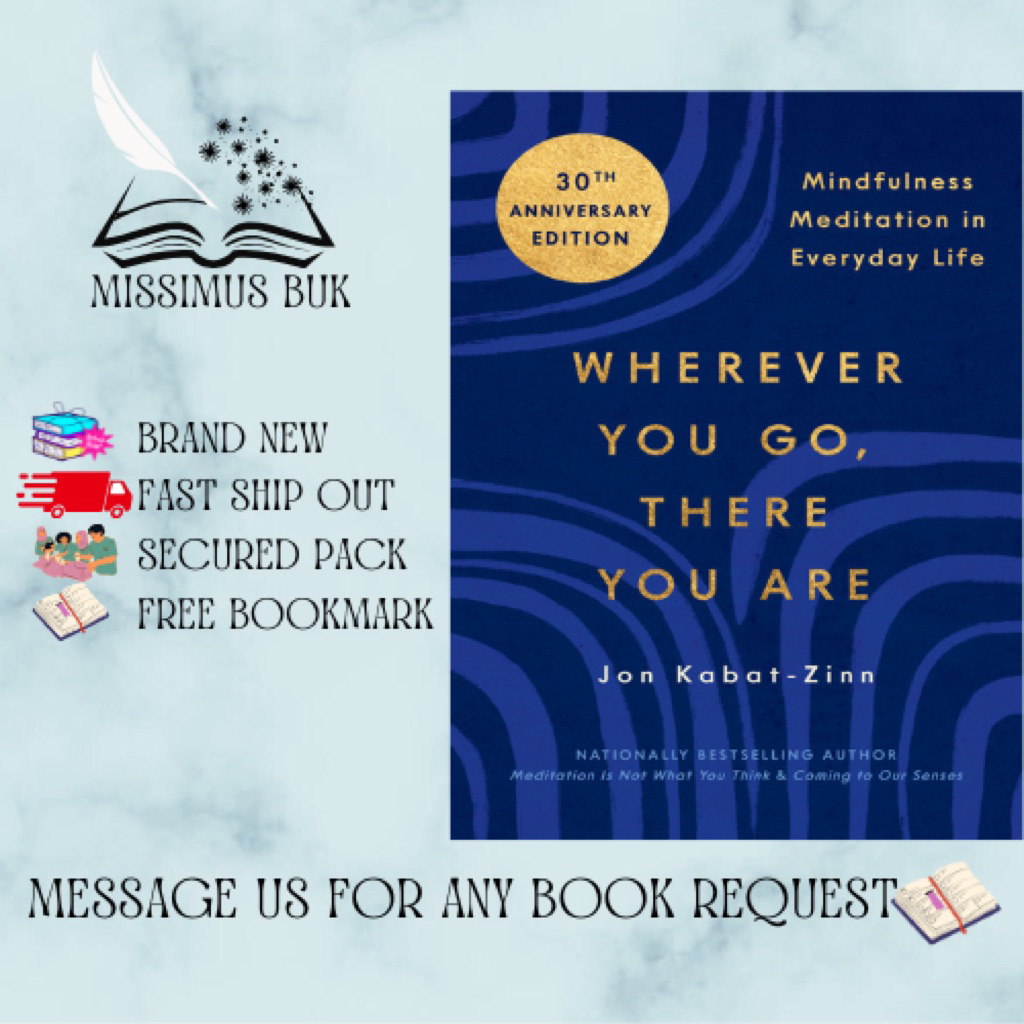 Wherever You Go, There You Are, 30th Edition by Jon Kabat-Zinn | Shopee ...