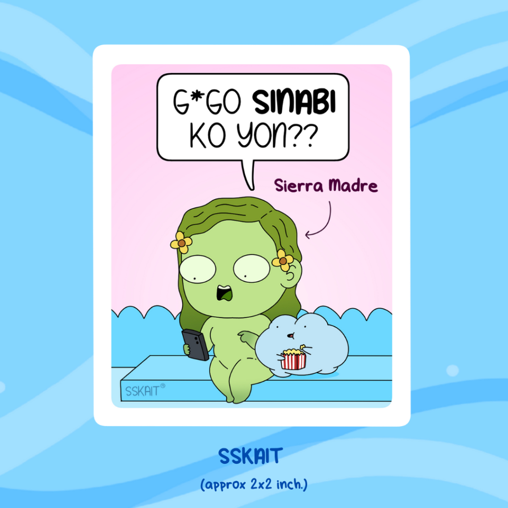 SSKAIT Sierra Madre Sinabi Ko Yon? - Funny Mood Relatable Die Cut ...