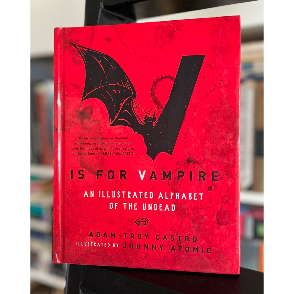 V is for Vampire: An Illustrated Alphabet of the Undead by Adam-Troy ...