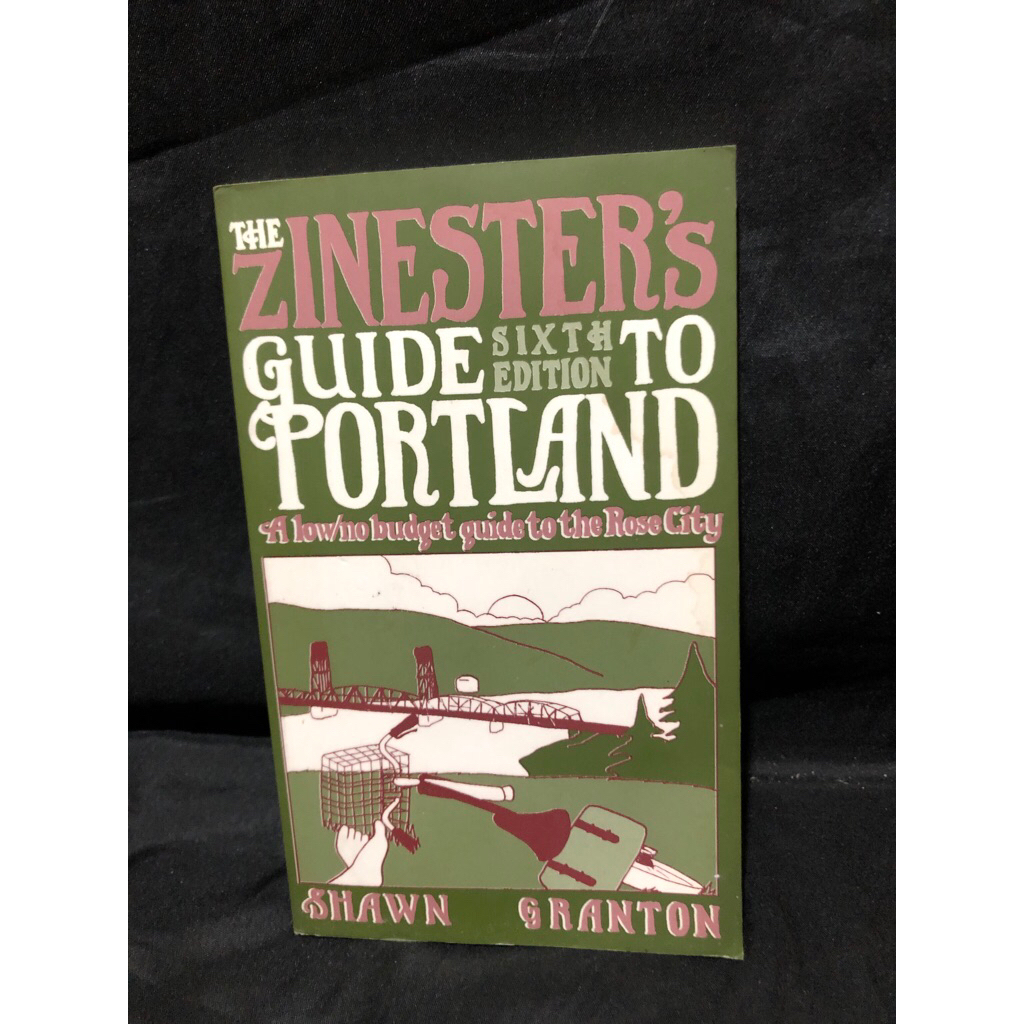 THE ZINESTER’S GUIDE TO PORTLAND BY: SHAWN GRANTON | Shopee Philippines