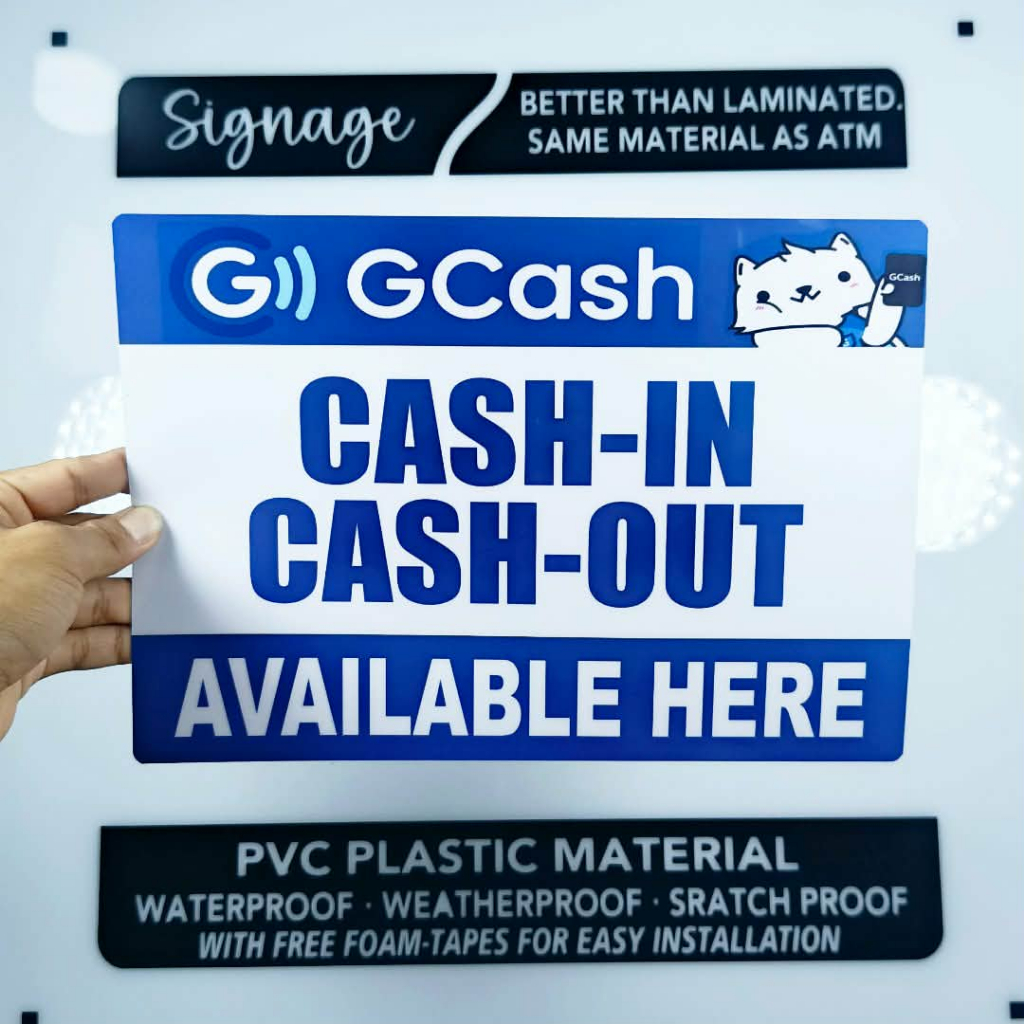 SIGNAGE - GCASH CASH-IN CASH-OUT AVAILABLE HERE SIGNAGE PVC PLASTIC ...