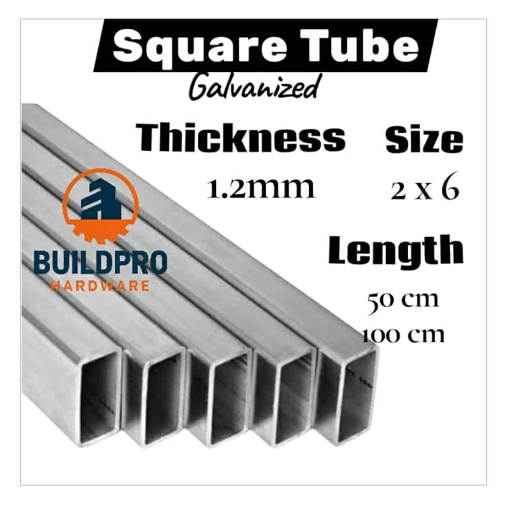 GI Square Tube | Tubular | 2x6 | 1.2mm | Sold per 50cm, 100cm | Makapal ...