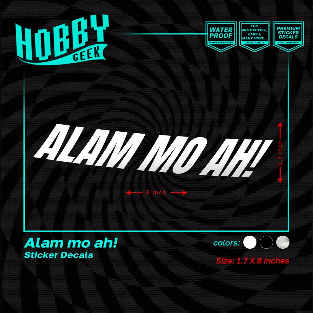 Alam mo ah Vinyl Decals Sticker Car and Motorcycle Stickers +FREEBIES ...