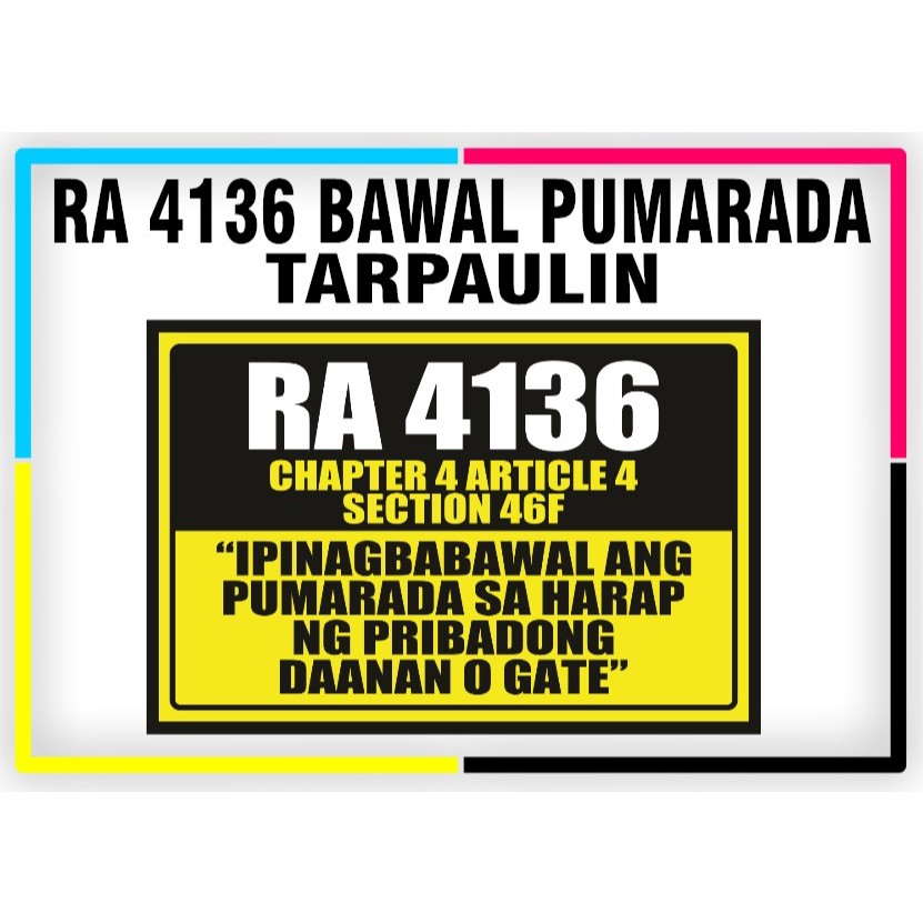 RA 4136 IPINAGBABAWAL PUMARADA Tarpaulin Signage (QUALITY SIGNAGE ...