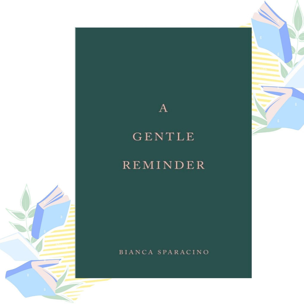 A Gentle Reminder by Bianca Sparacino (paperback) | Shopee Philippines