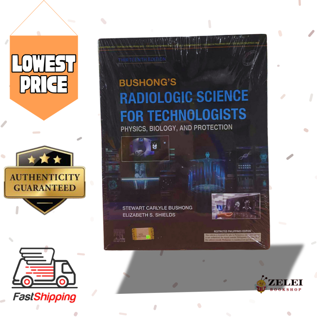 RADIOLOGIC SCIENCE FOR TECHNOLOGIST 13TH EDITION BY BUSHONG | Shopee ...