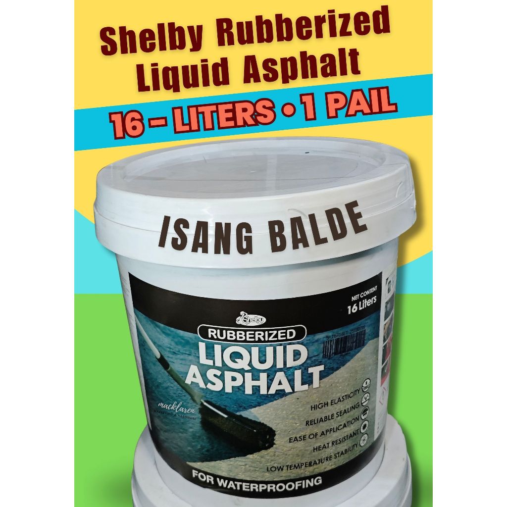 Shelby Rubberized Liquid Asphalt 16 Liters Waterproofing Paint Isang ...