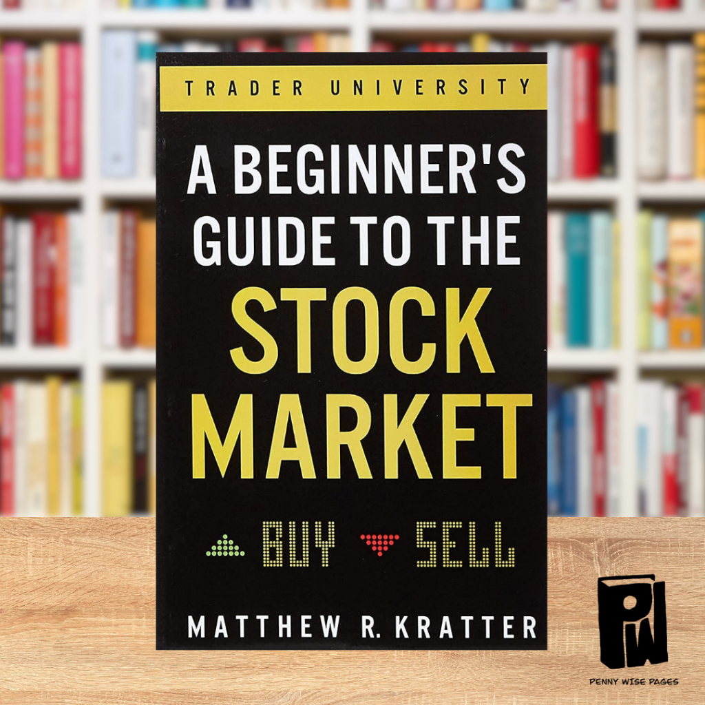 A Beginner's Guide to the Stock Market by: Matthew R. Kratter | Shopee ...
