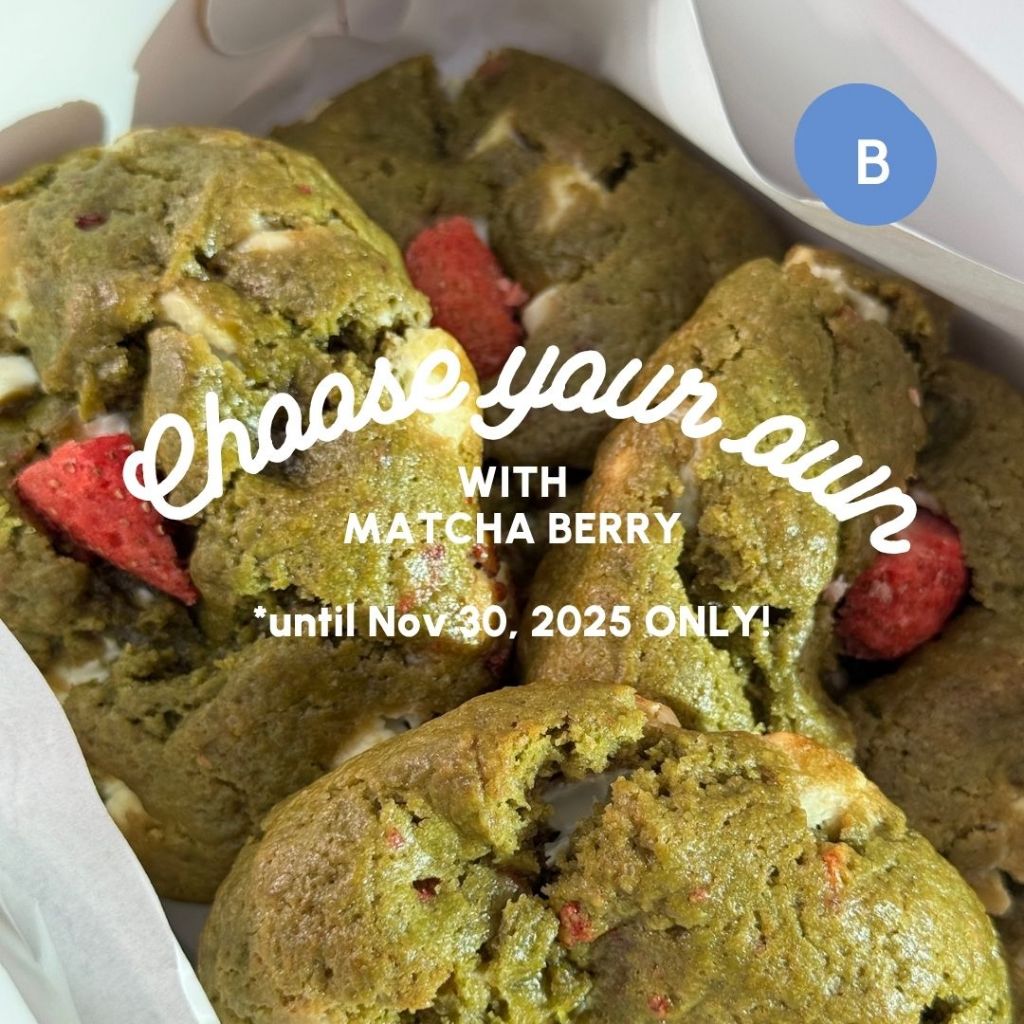 (B) CHOOSE YOUR OWN (with Matcha Berry) 120g | The Kind Cookie PH ...