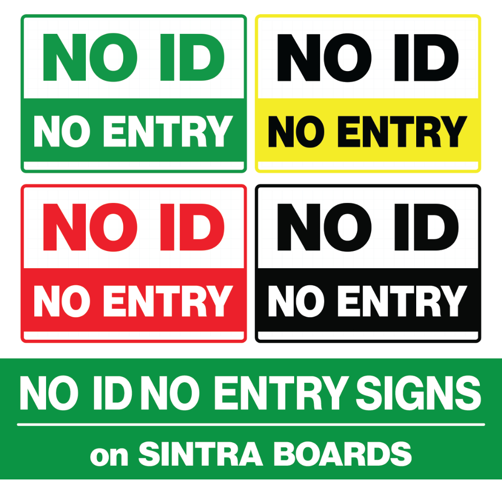 No ID No Entry Signs on Sintra Boards Safety Signage For Household and ...