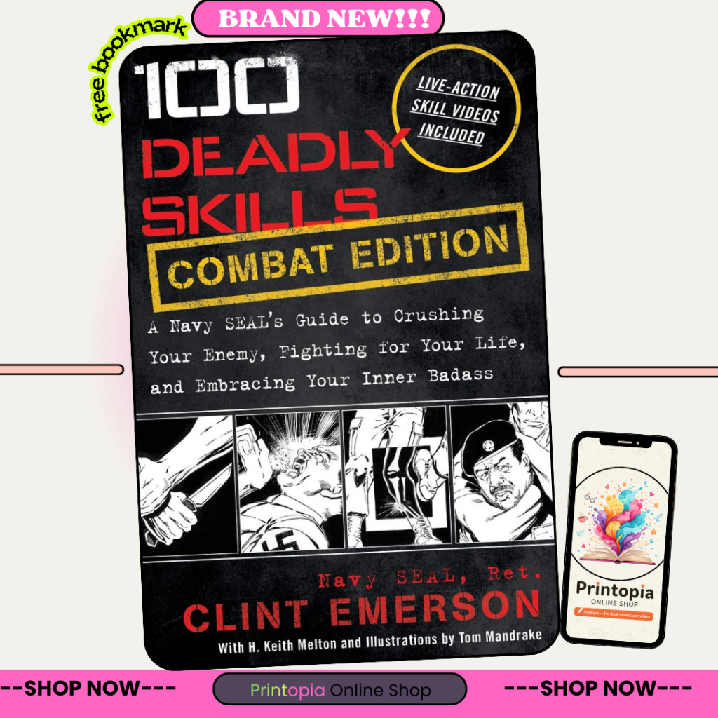 100 Deadly Skills: COMBAT EDITION: A Navy SEAL's Guide to Crushing Your ...