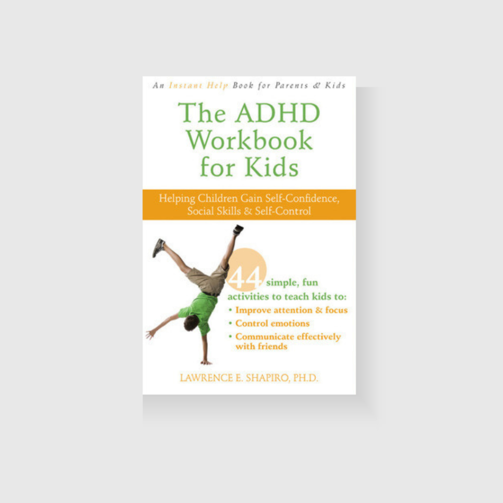 The ADHD Workbook for Kids: Helping Children Gain Self-Confidence ...