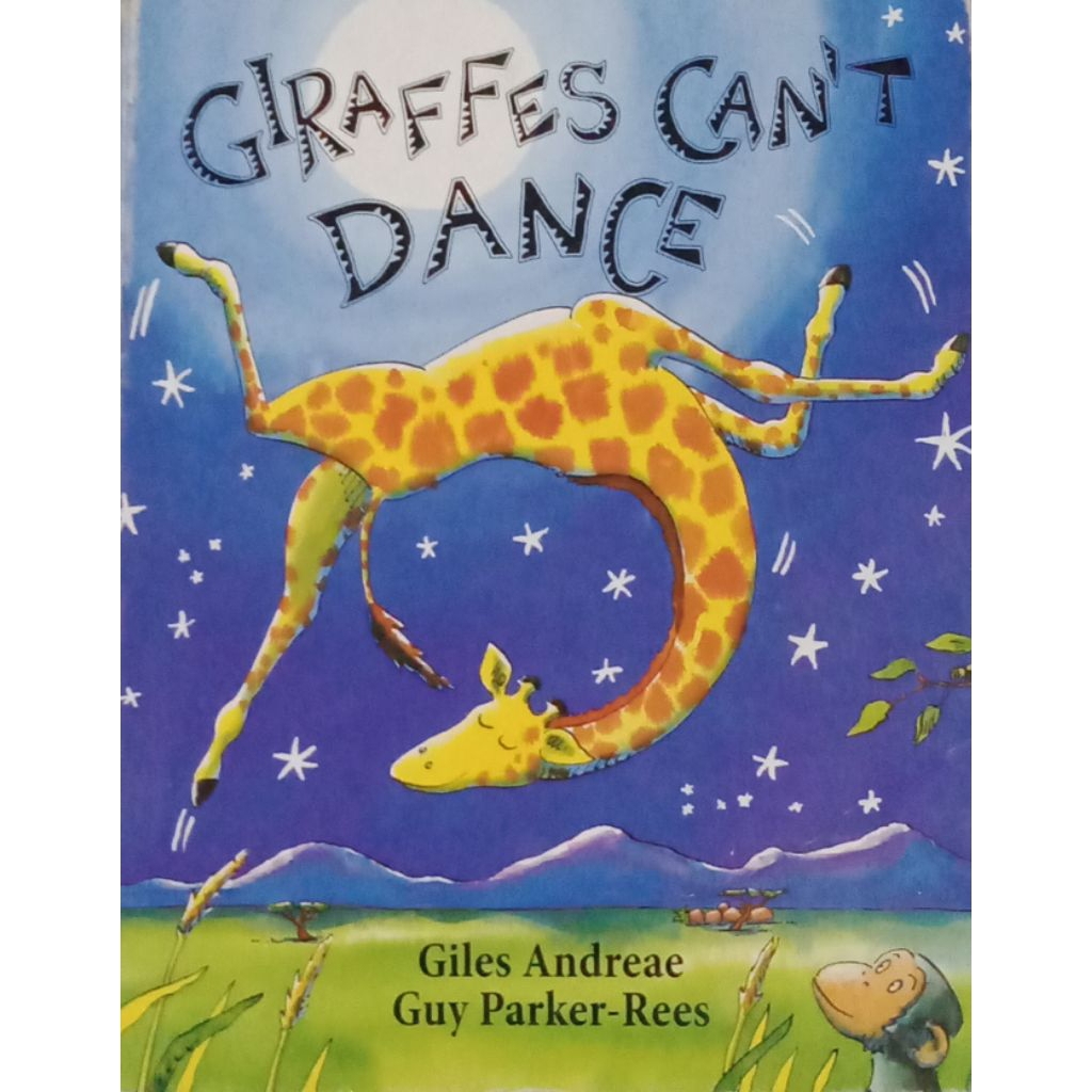 Giraffes Can't Dance By Giles Andreae And Guy Parker-Rees 81S F ...