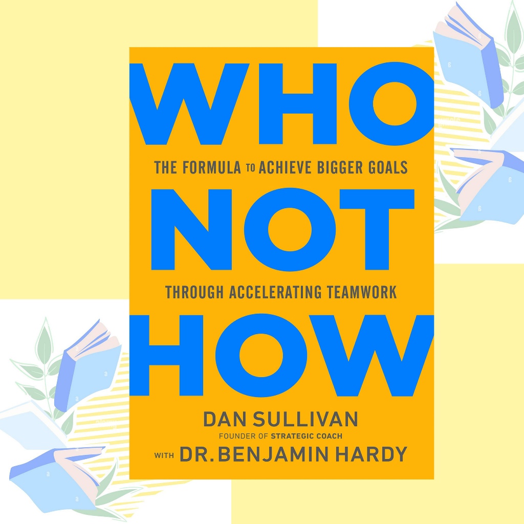Who Not How by Dan Sullivan (paperback) | Shopee Philippines