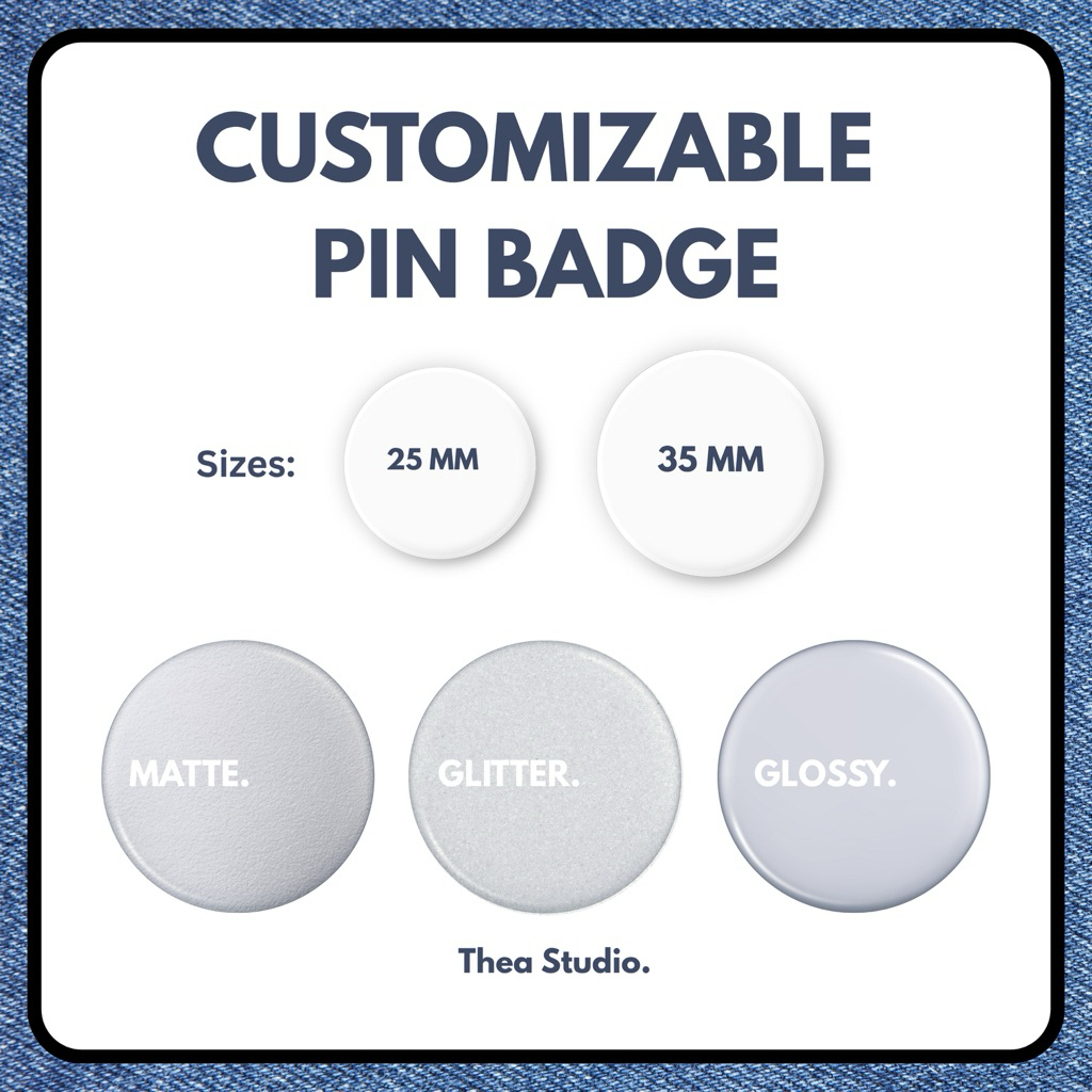 Customizable Pin Badge/Button (Minimum of 3 Order) | Shopee Philippines
