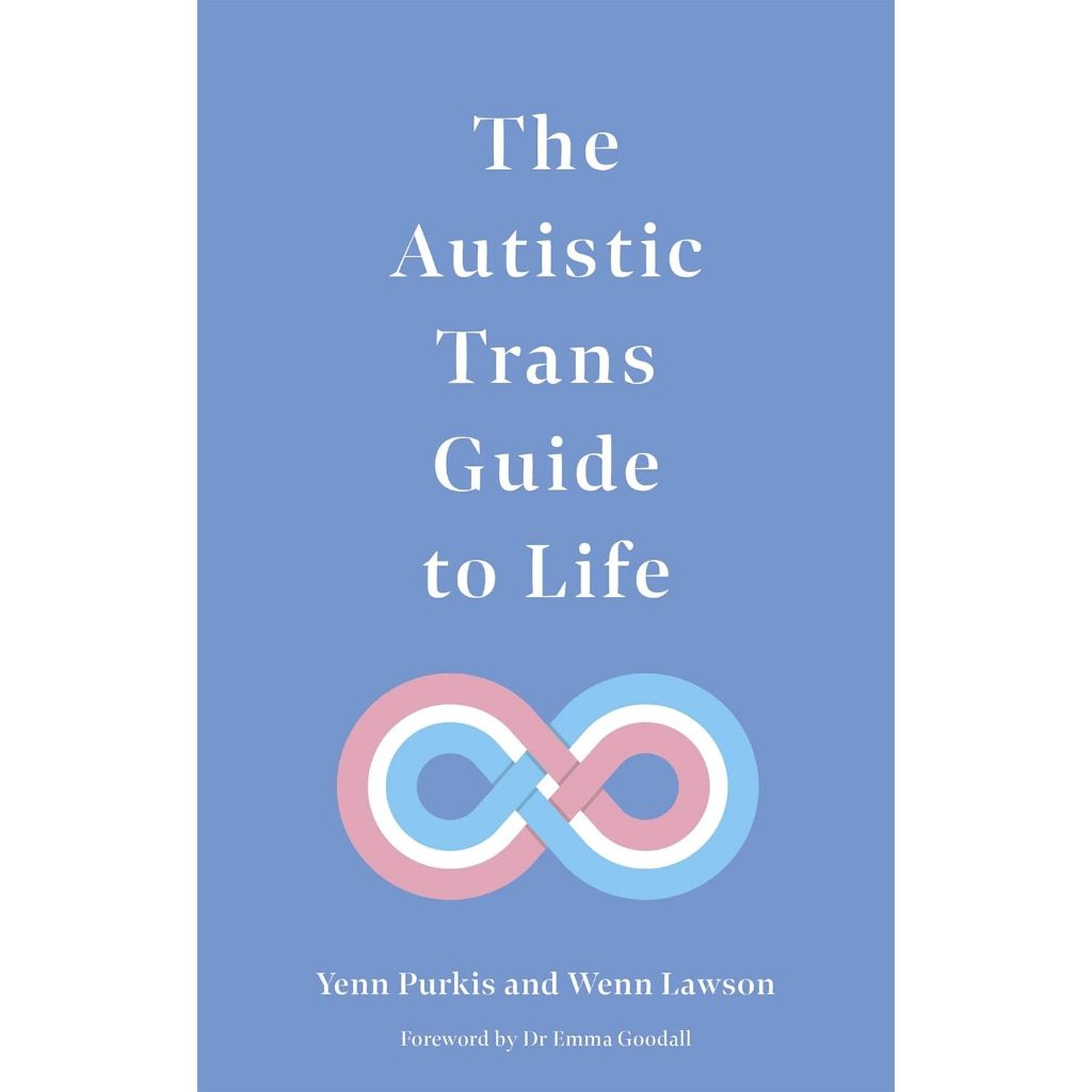 The Autistic Trans Guide to Life by Yenn Purkis | Shopee Philippines
