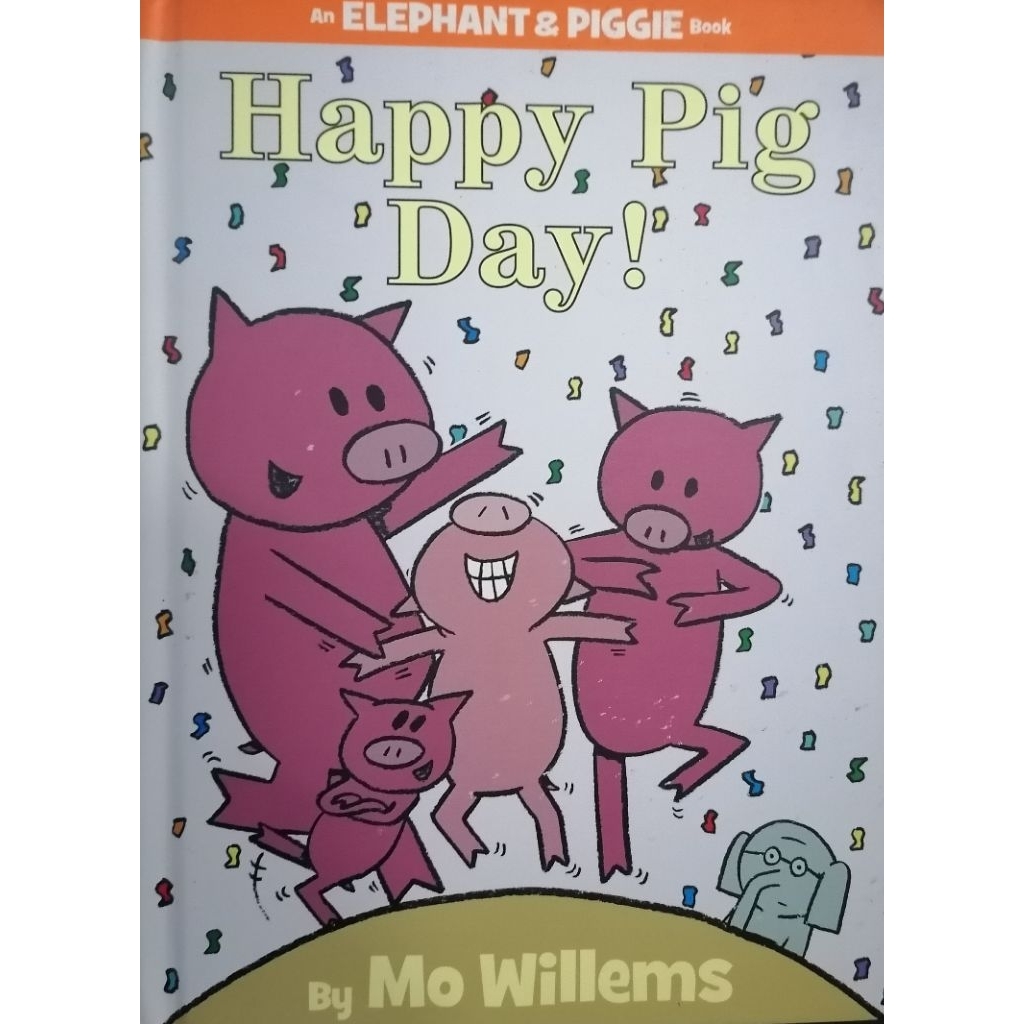 Happy Pig Day! By Mo Willems 31S J | Shopee Philippines