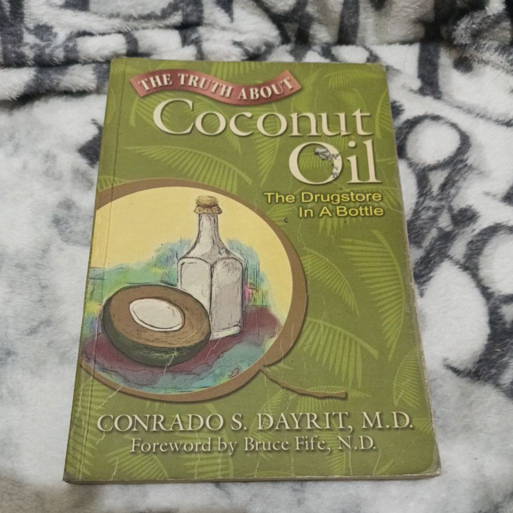 The truth about coconut oil the drug store in a bottle conrado S ...