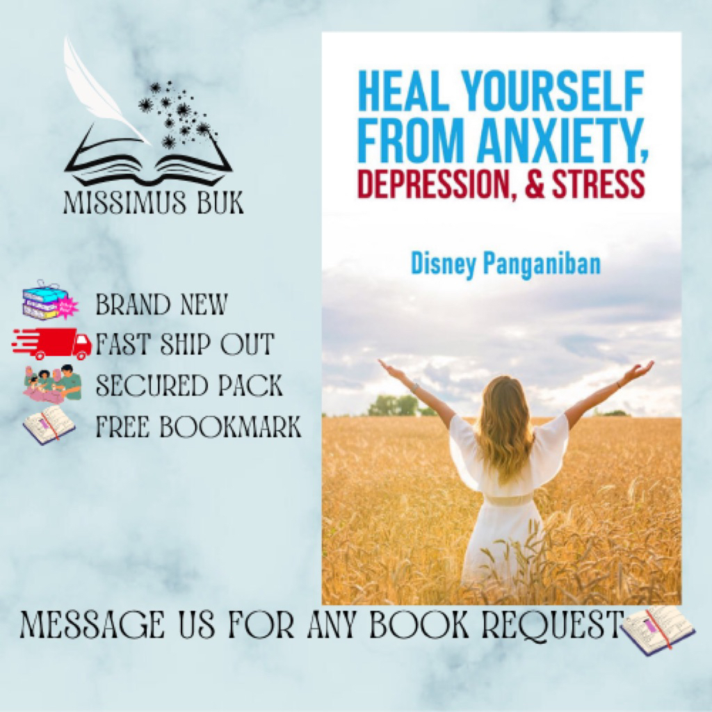 Heal Yourself From Anxiety, Depression, & Stress by Disney Panganiban ...