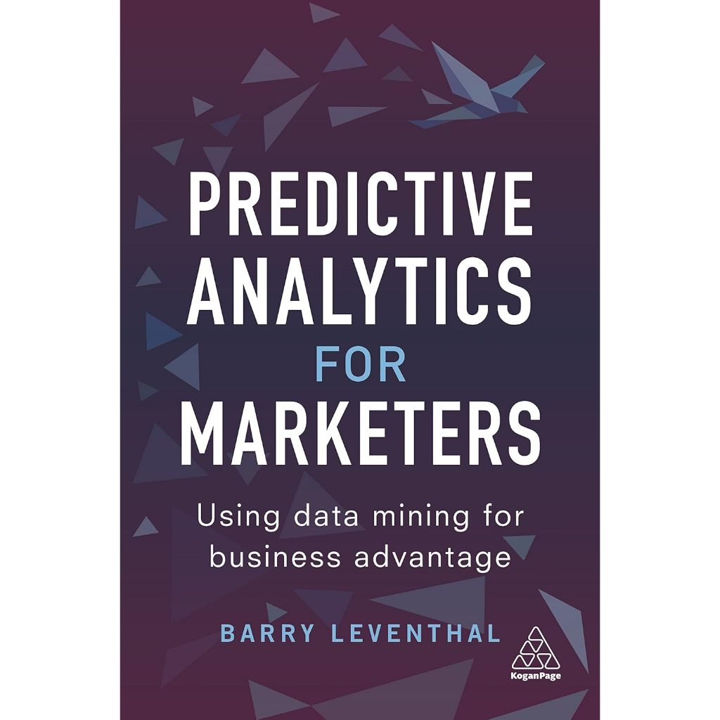 Predictive Analytics For Marketers Using Data Mining For Business 7394