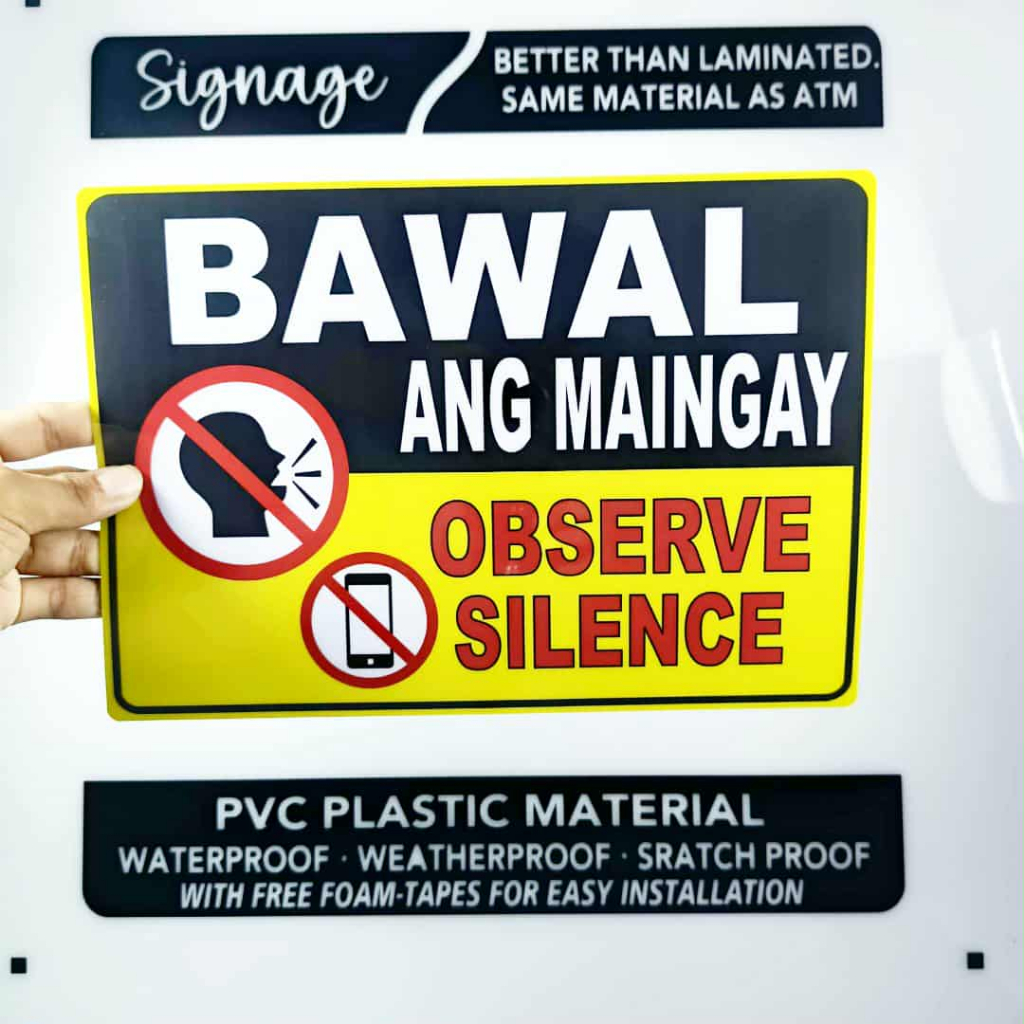 SIGNAGE - BAWAL ANG MAINGAY OBSERVE SILENCE - PVC PLASTIC MATERIAL ...