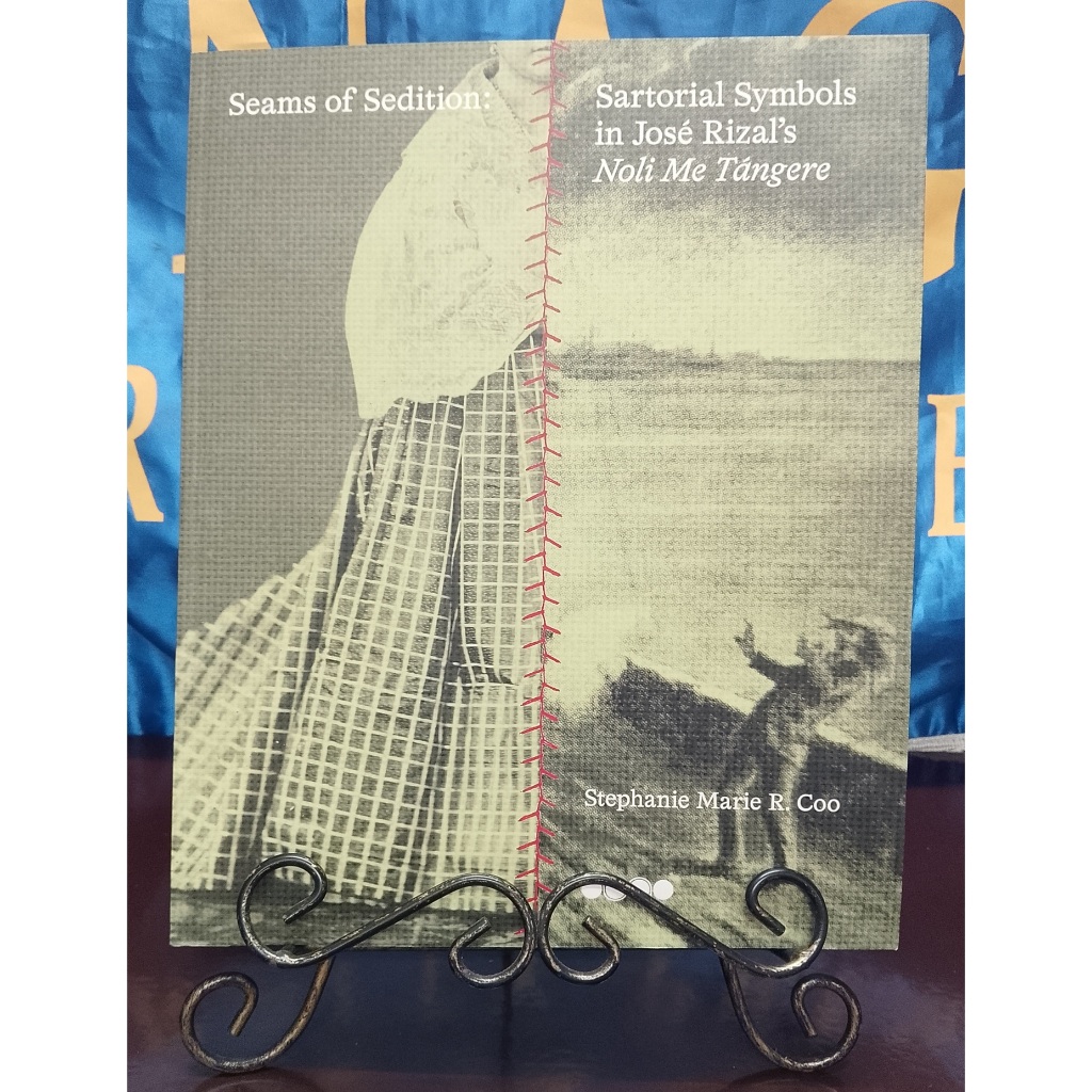 Seams of Sedition: Sartorial Symbols in Jose Rizal's Noli Me Tangere ...