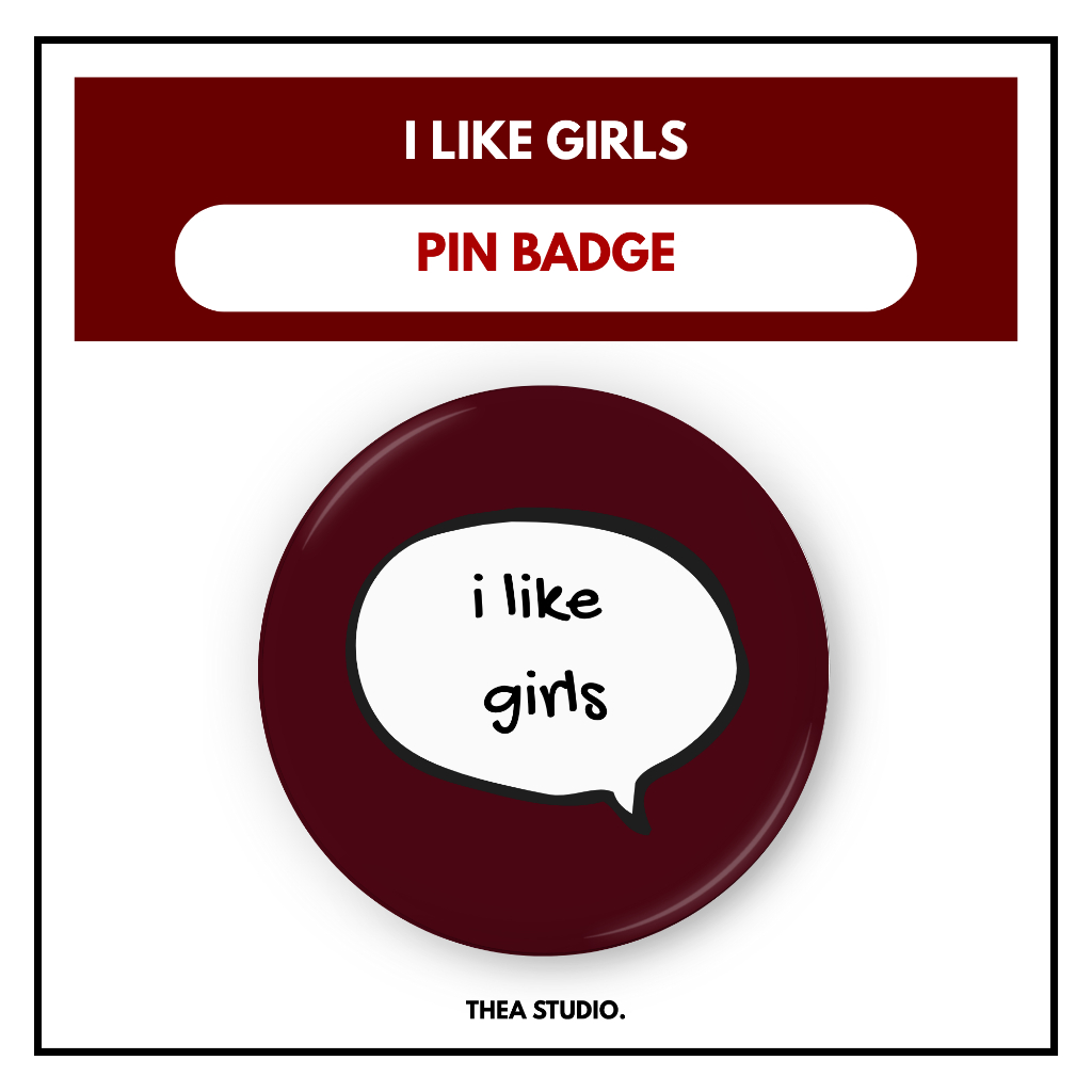 I Like Girls - Pin Badge (32mm) | Shopee Philippines