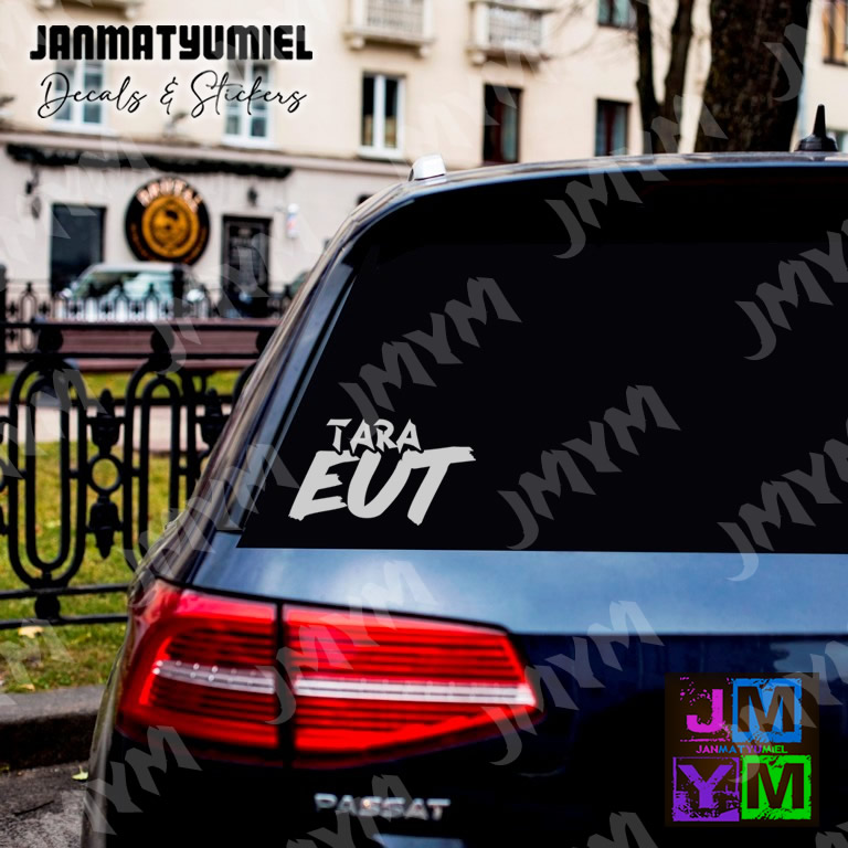 Tara EUT Die-Cut Vinyl Sticker/Decal for Motorcycle, Car, laptop,etc ...