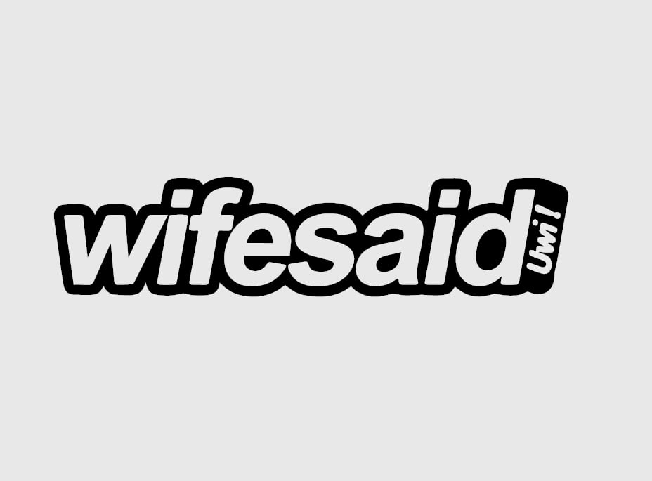 Wife Said Uwi Cut Out Sticker Motorcycles Accessories Cut Out Sticker ...