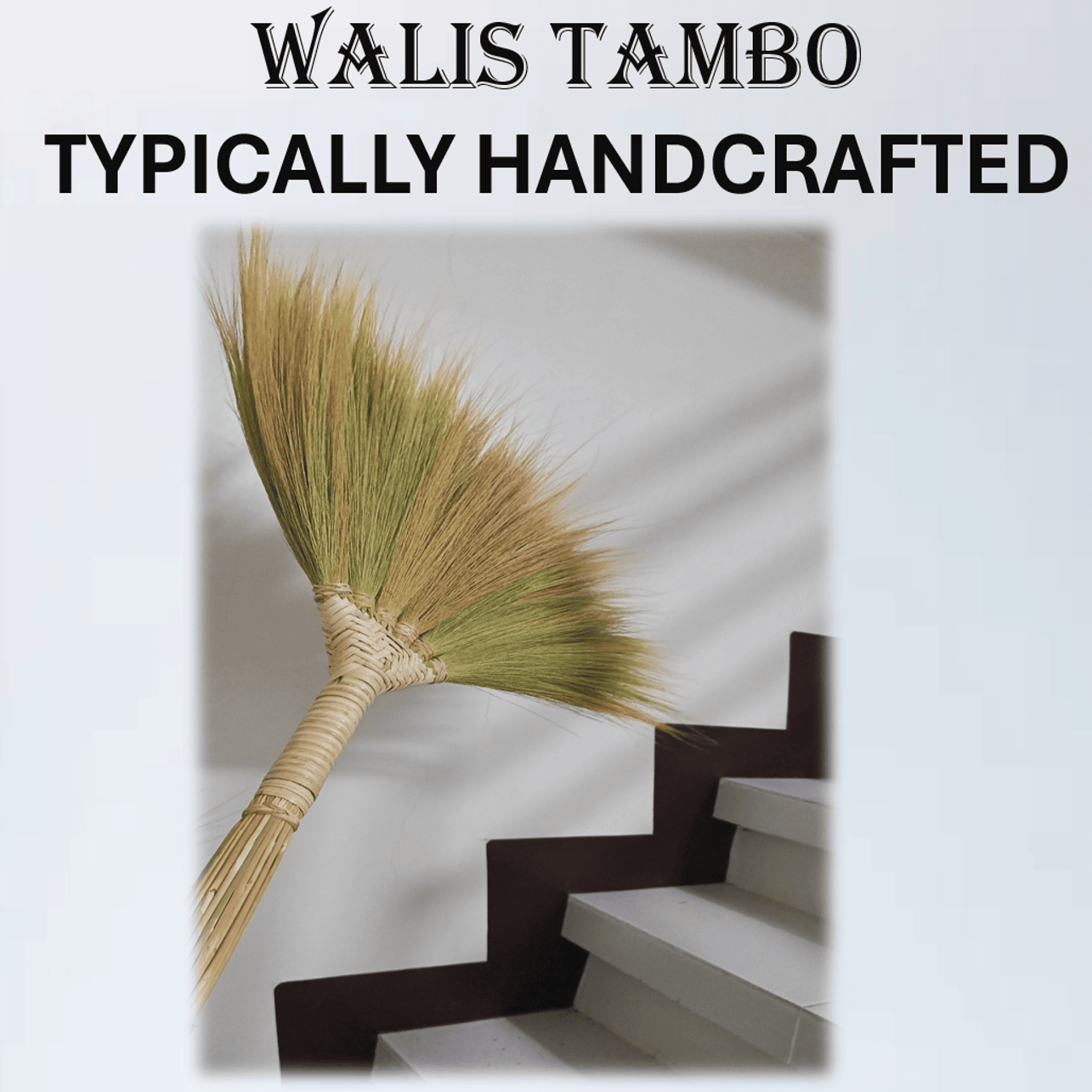 WALIS TAMBO / Soft Broom Typically made From Province of Kalinga ...