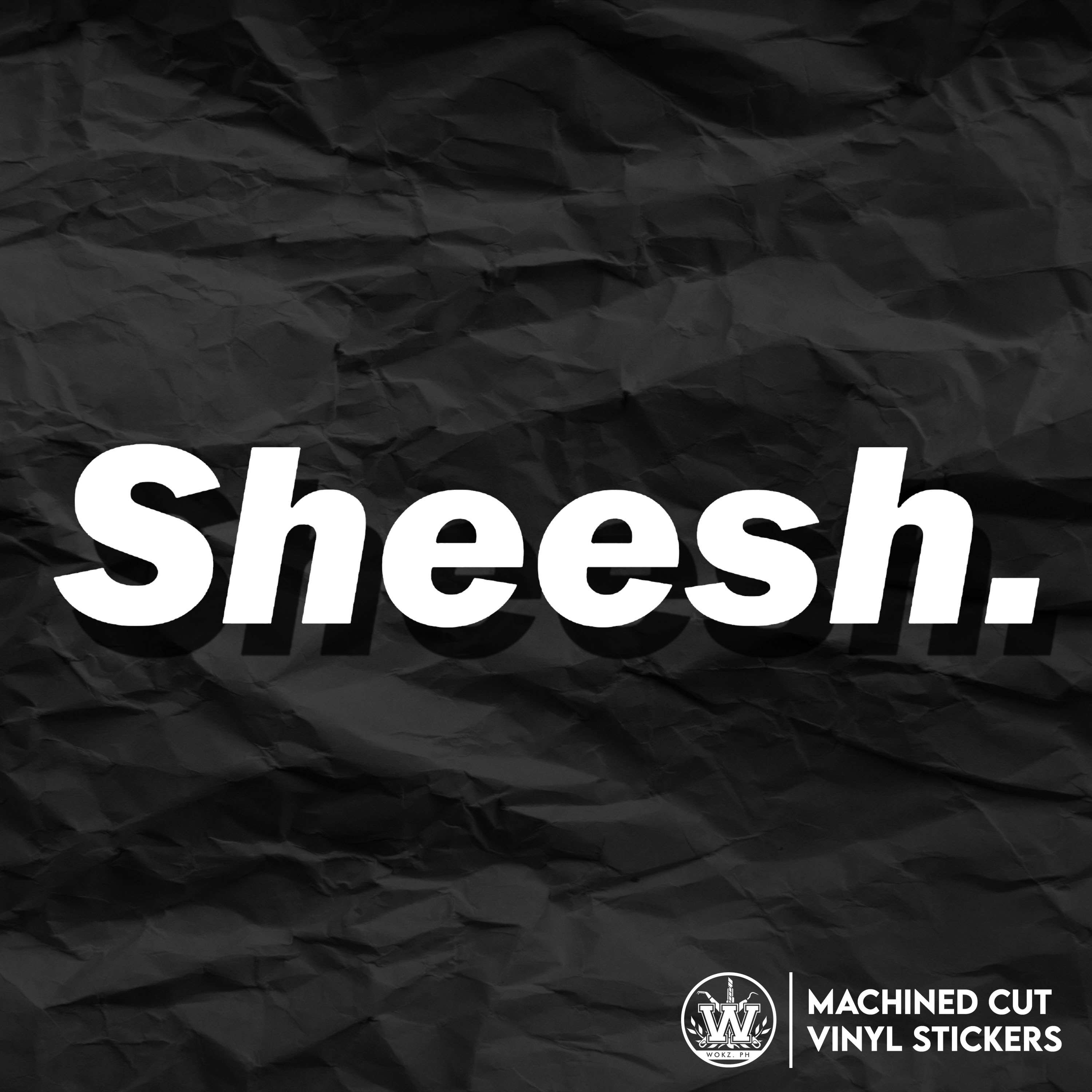 SHEESH - MACHINED CUT VINYL STICKER - FOR CAR / MOTORCYCLE - TUMBLER ...