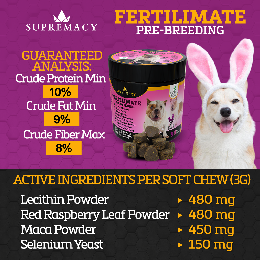 Supremacy Fertilimate Pre Breeding Dogs Treats for Dams Hormonal ...