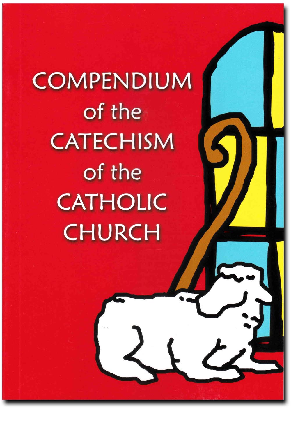 Compendium of the Catechism of the Catholic Church; Pages: 218; Size ...
