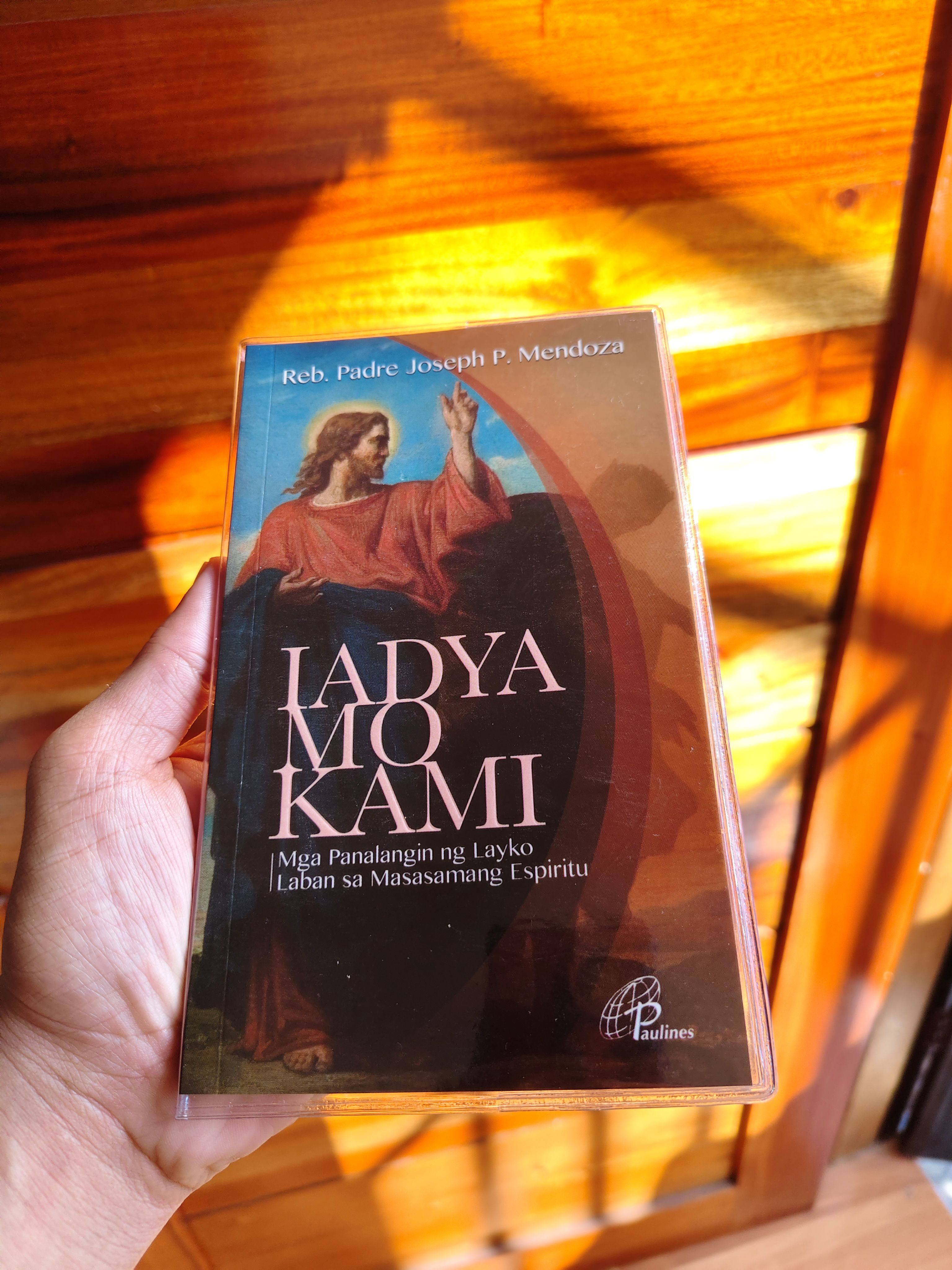 IADYA MO KAMI - Mga Panalangin ng Layko Laban sa Masasamang Espiritu (No. of pages 127) | Shopee ...