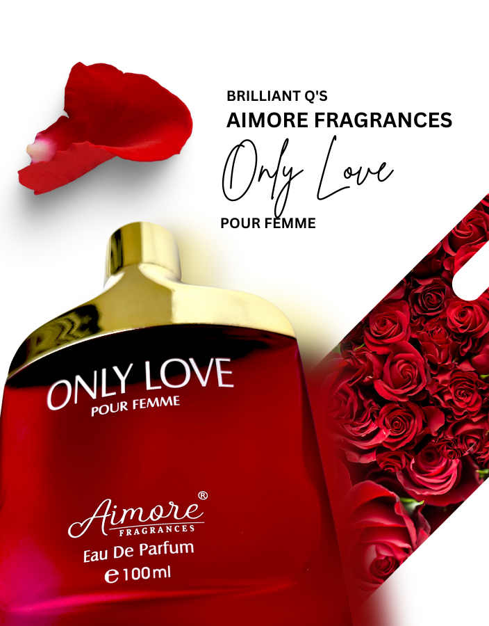 BRILLIANT.Q AIMORE ONLY LOVE POUR FEMME HAS A LONG LASTING SCENT ...