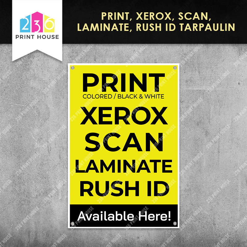 PRINT XEROX SCAN LAMINATE RUSH ID Printing Business Tarpaulin • FREE ...