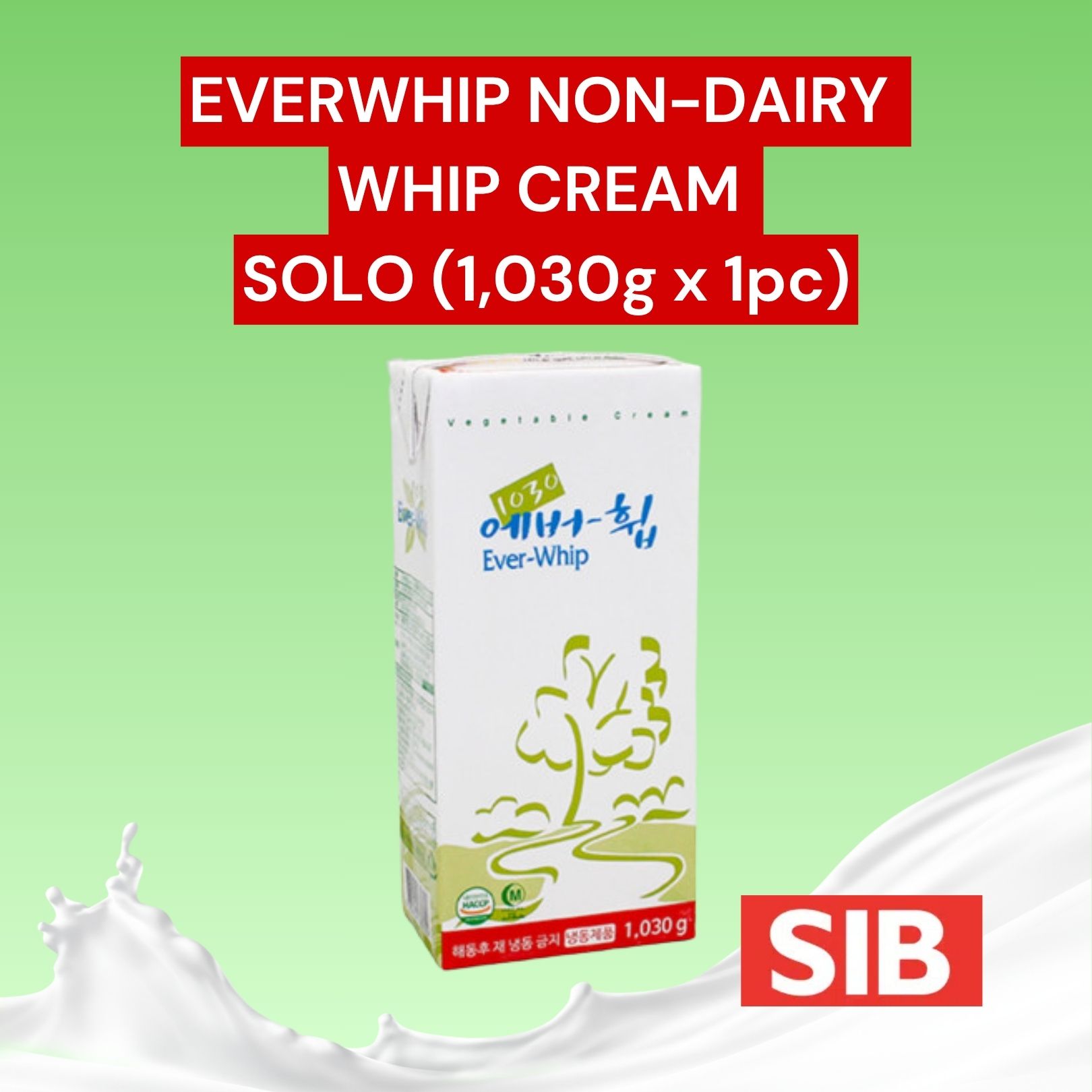 SUN-IN SIB Everwhip Whipping Cream 1030g Korean-Quality Cream for Cakes ...