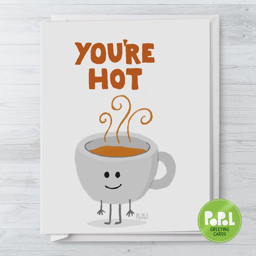 Popol - You're Hot - Greeting Card Cute Funny Sweet Loved Ones ...