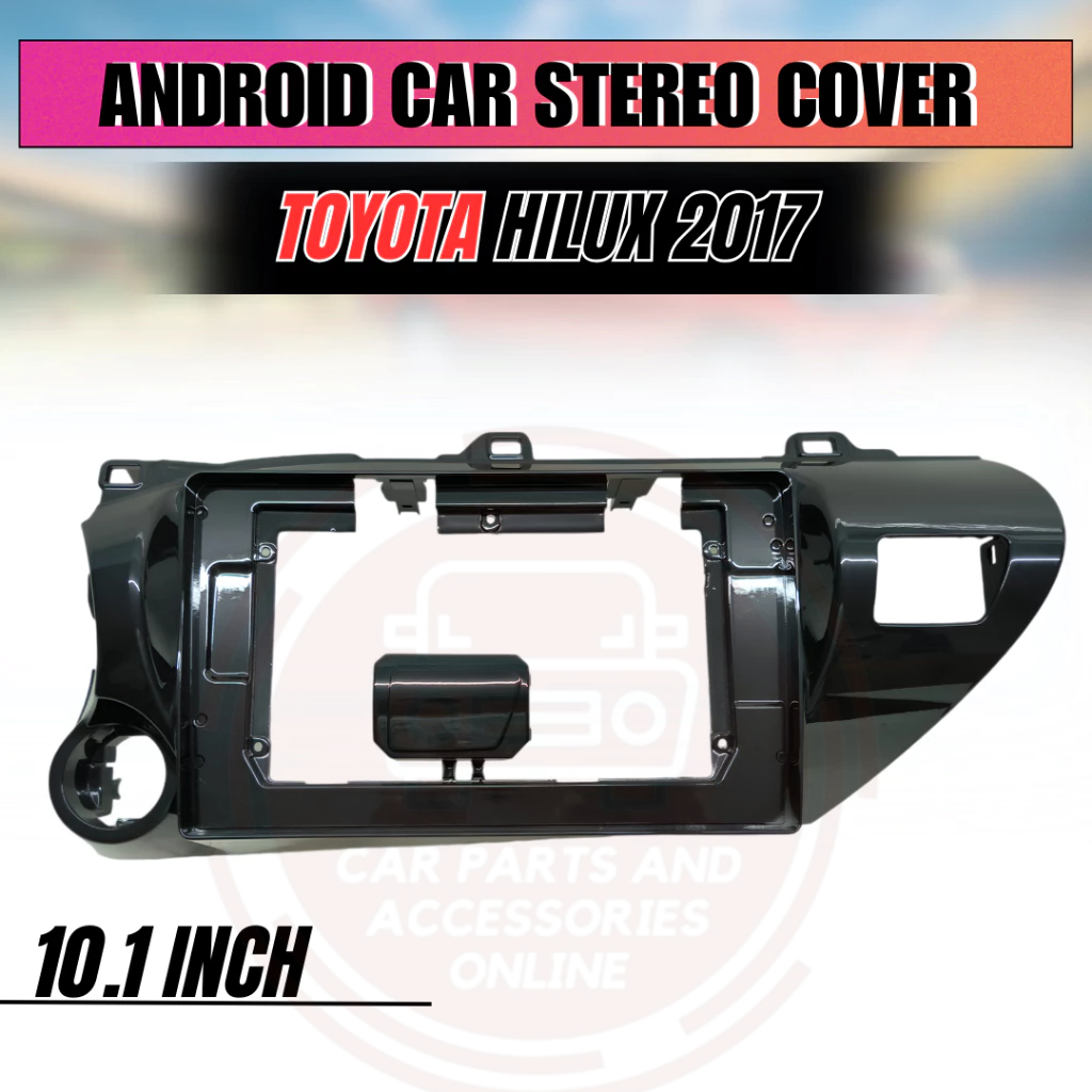 CPAO ANDROID CAR STEREO COVER 10.1INCH TOYOTA HILUX 2017 WITH STEREO ...