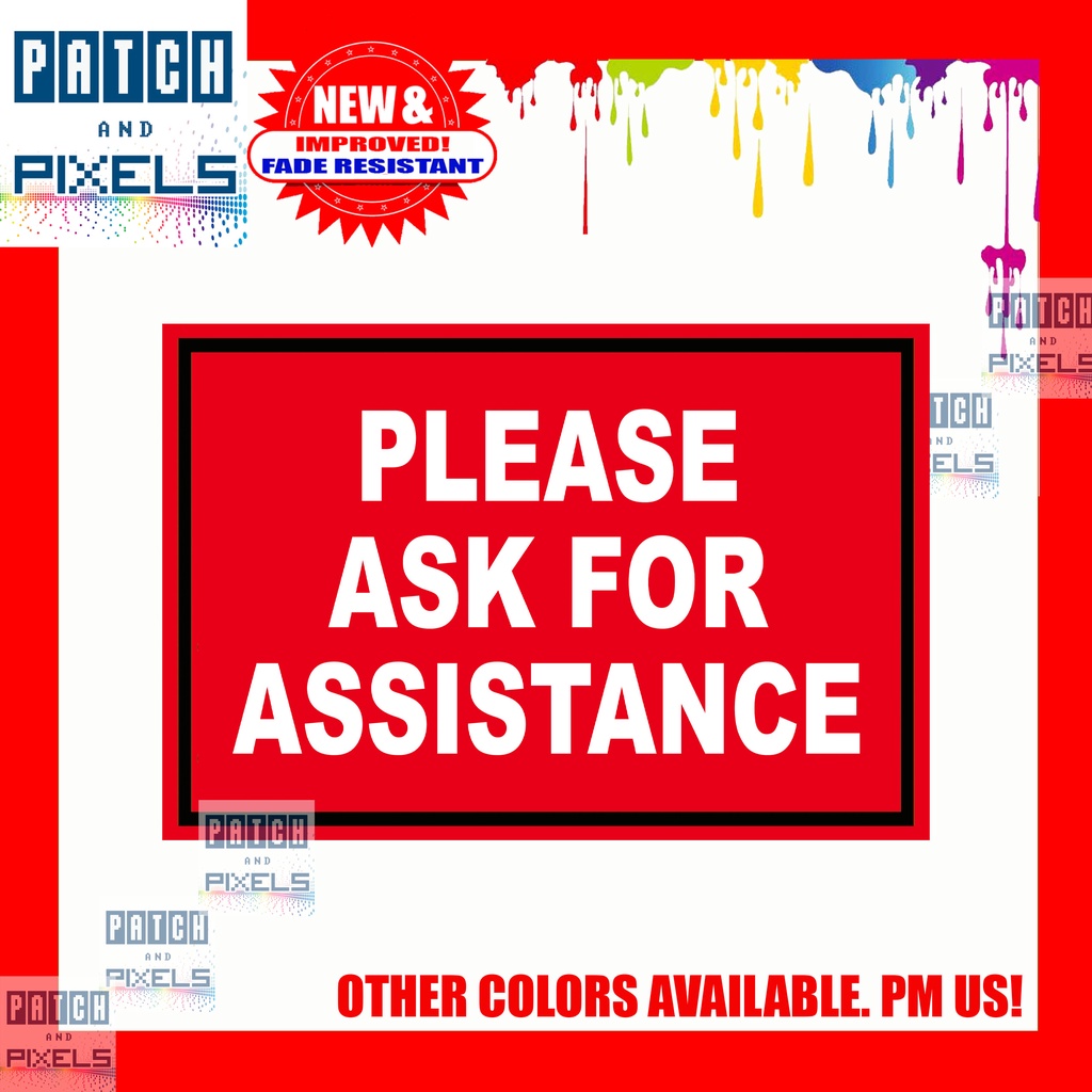 Patch and Pixels Ask For Assistance Sign Sticker/PVC/Metal Sheet ...