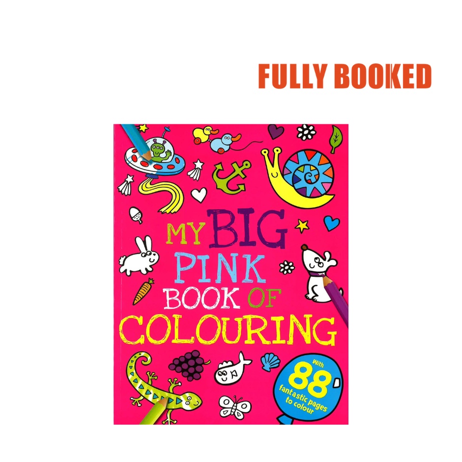 My First Mega Colouring: My Big Pink Book Of Colouring (Paperback ...