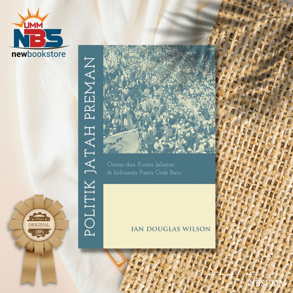 Preman Ration Politics: Street Power Organization In Indonesia Post New ...