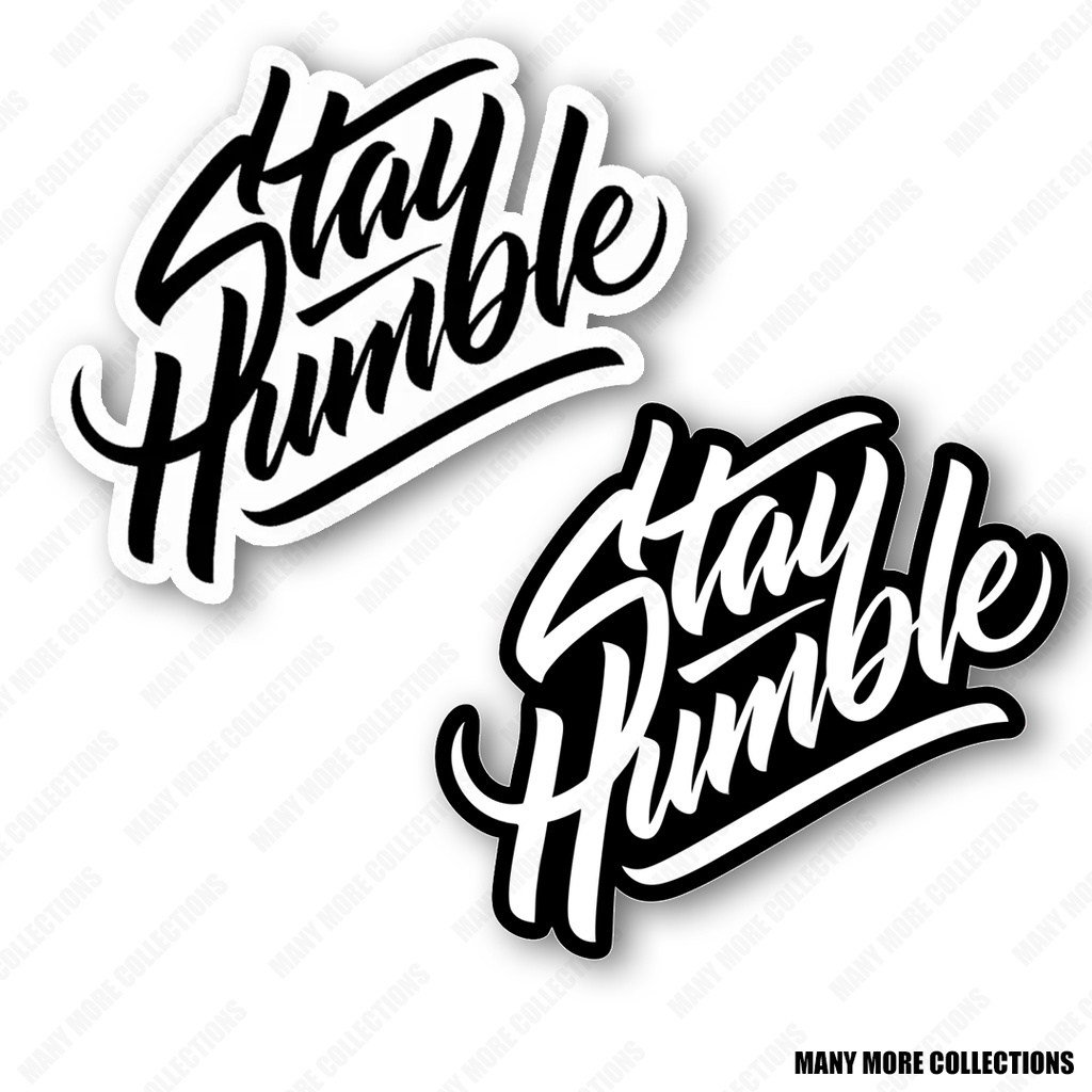 Stay Humble Waterproof Vinyl Sticker | Shopee Philippines