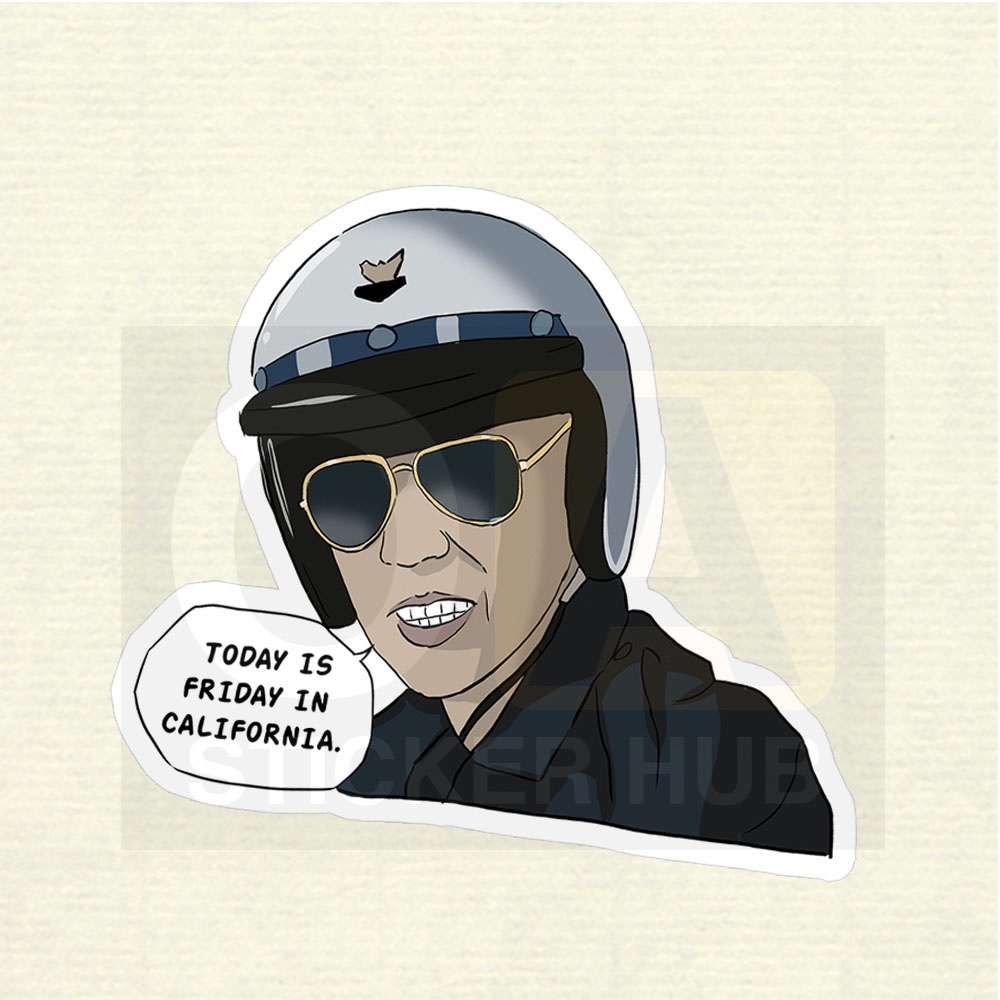 TODAY IS FRIDAY IN CALIFORNIA MEME STICKER | Shopee Philippines
