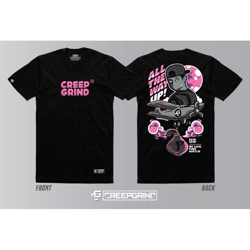 ALL THE WAY UP - CREEP GRIND CLOTHING | Shopee Philippines