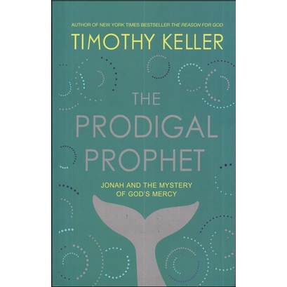 PCBS The Prodigal Prophet (JONAH AND THE MYSTERY OF GOD'S MERCY|) by ...