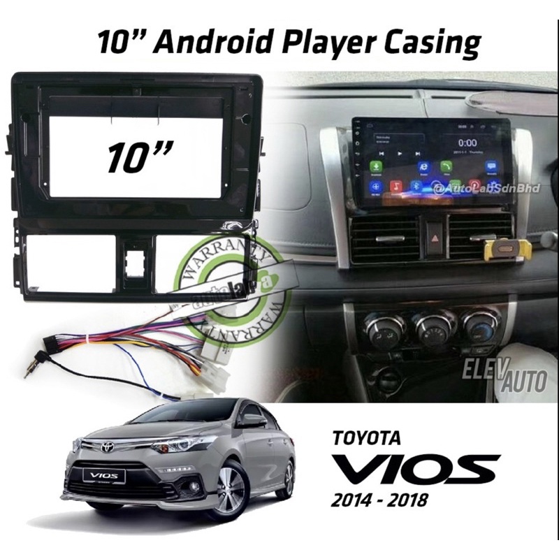 Toyota Vios 2014-2018 Android Player Casing 10" with Player Socket ...