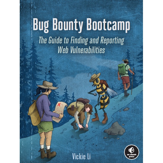 Latest Product BUG BOUNTY BOOTCAMP BUG BOUNTY: THE GUIDE TO FINDING AND ...