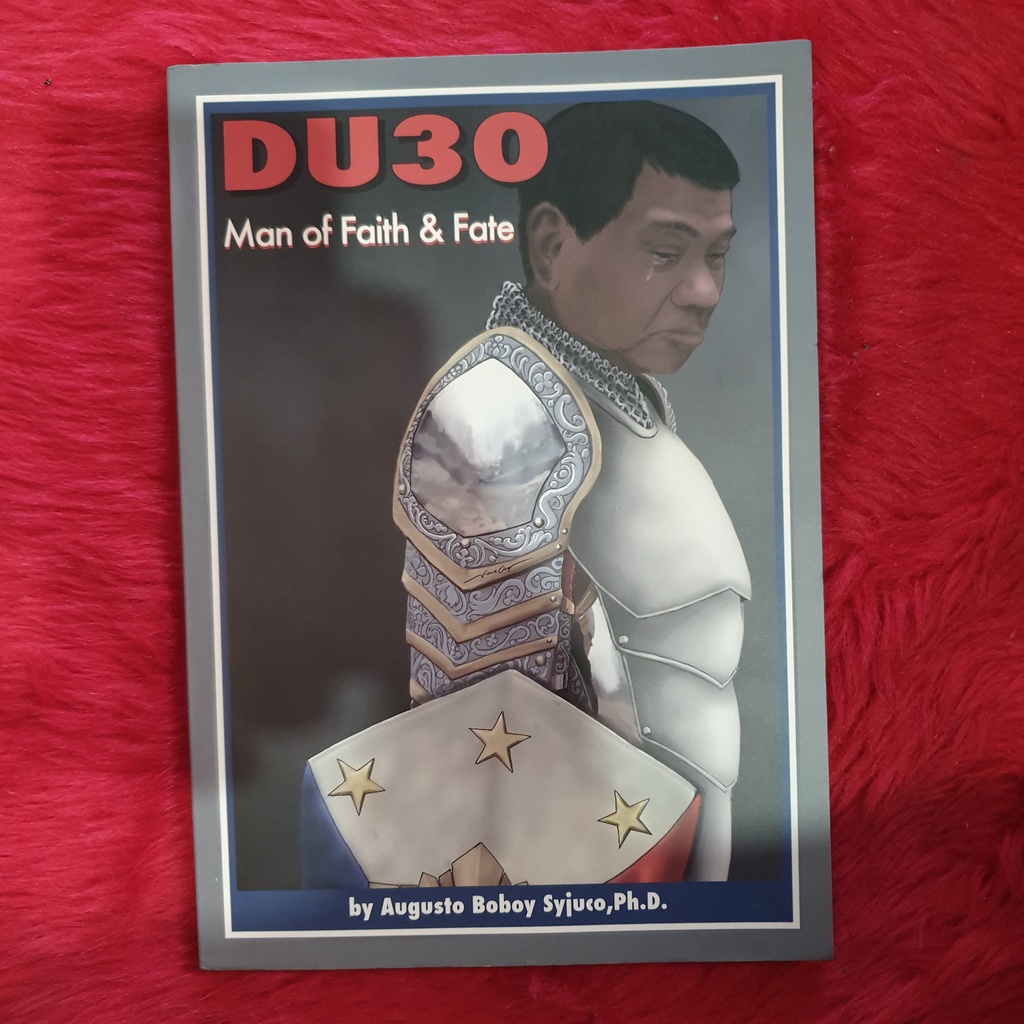 DU30 Man of Faith & Fate by Augusto Boboy Syjuco, Ph.D. - #Duterte #D30 ...
